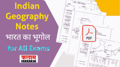 Indian Geography Notes by Kalam Academy | भारत का भूगोल - Education LiB 🏠
